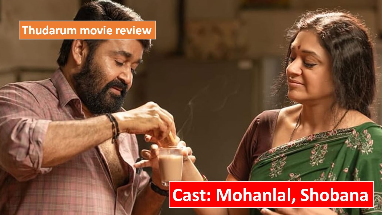 Mohanlal Shines Bright in Thudarum: A Gritty Thriller That’s Got ...